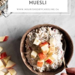 Protein Apple Muesli - Nourished by Caroline