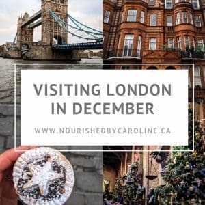 Visiting London in December + Vegetarian Guide - Nourished by Caroline