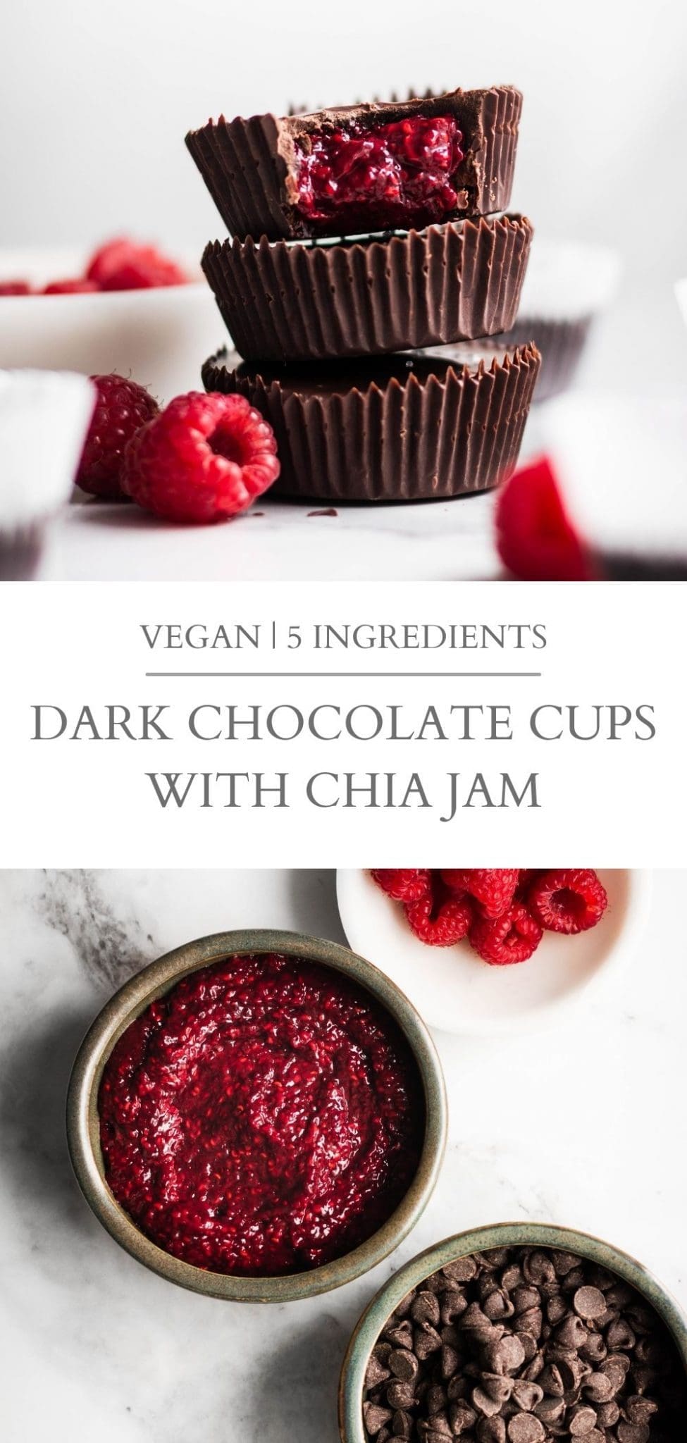 Dark Chocolate Cups with Raspberry Chia Jam - Nourished